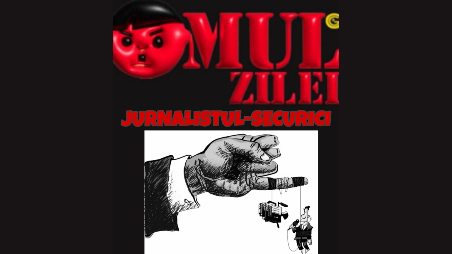 Omul Negru al Zilei, Jurnalistul-Securici. Preferă să comenteze în mod ...
